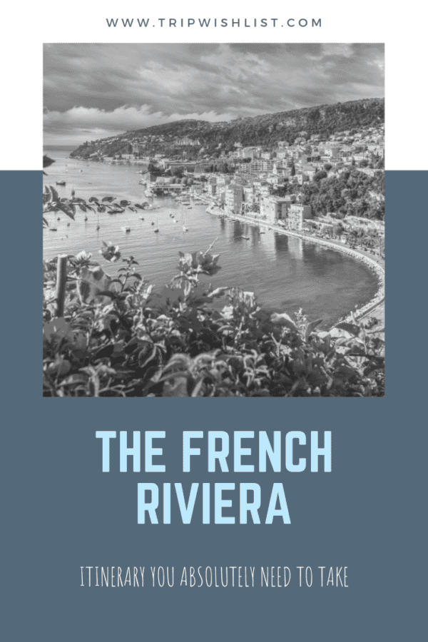 The French Riviera Itinerary You Need to Take - The Trip Wish List